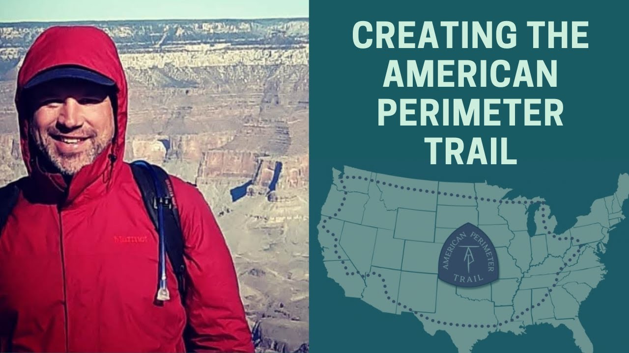 Creating the American Perimeter Trail - YouTube