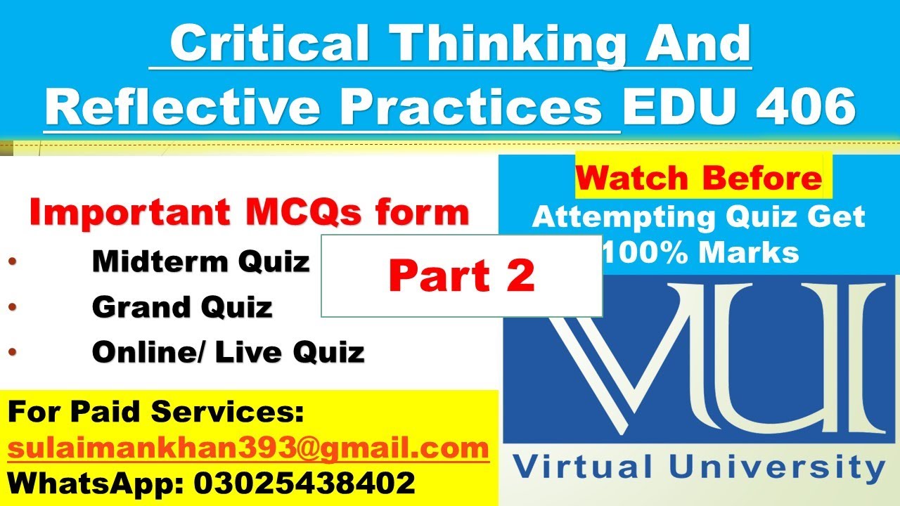2 . Critical Thinking and Reflective Practice Edu 406 Grand/Midterm ...