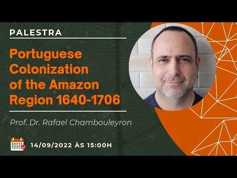 Portuguese Colonization of the Amazon Region 1640-1706 - YouTube