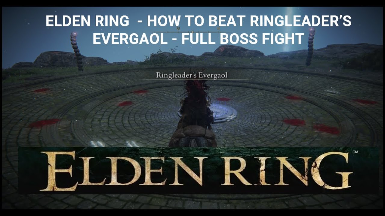 ELDEN RING - HOW TO BEAT THE RINGLEADER'S EVERGAOL - THE EASIEST ...