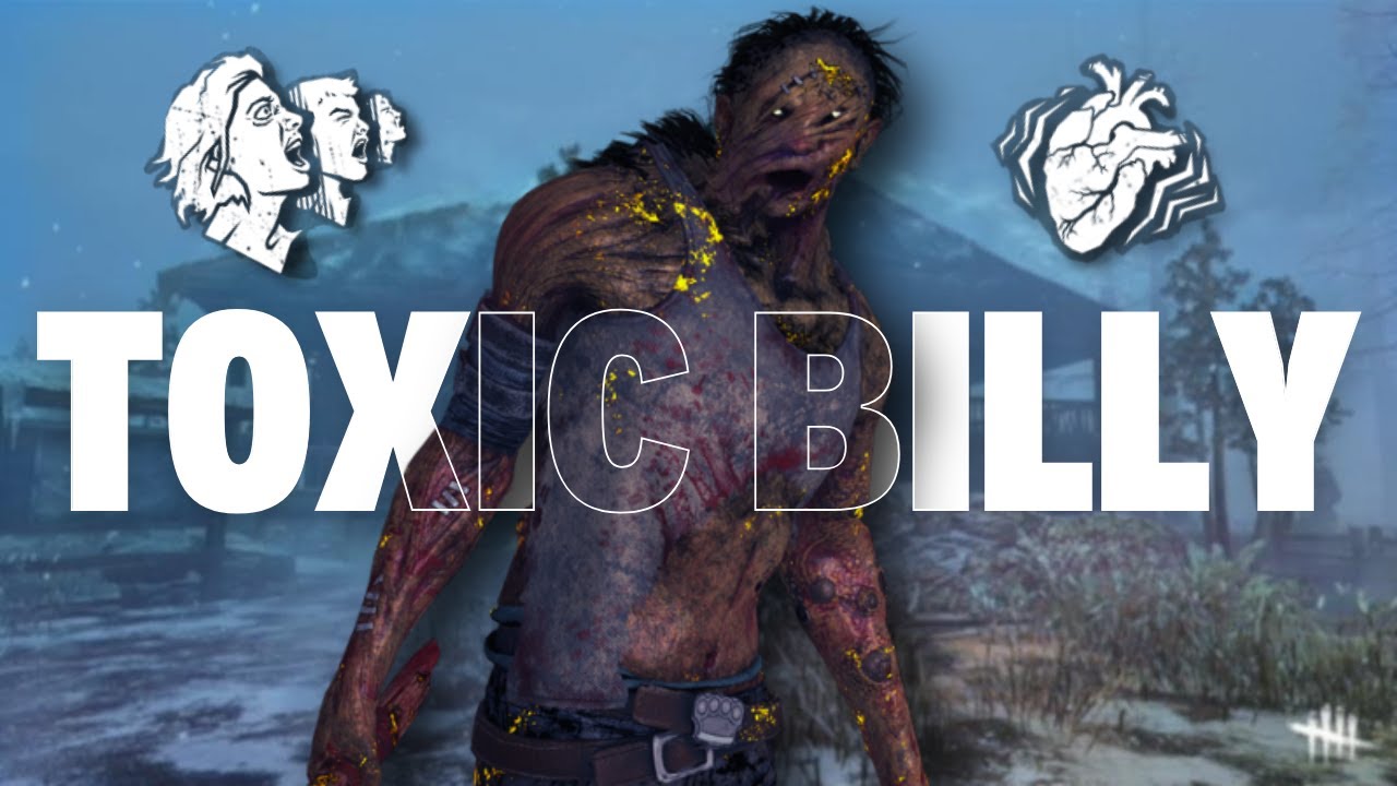 THIS IS WHAT A TOXIC BILLY LOOKS LIKE IN DBD - YouTube