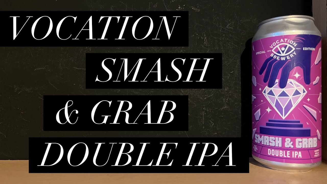 Vocation Smash & Grab Double IPA Review , Vocation Brewery , Sainsbury ...