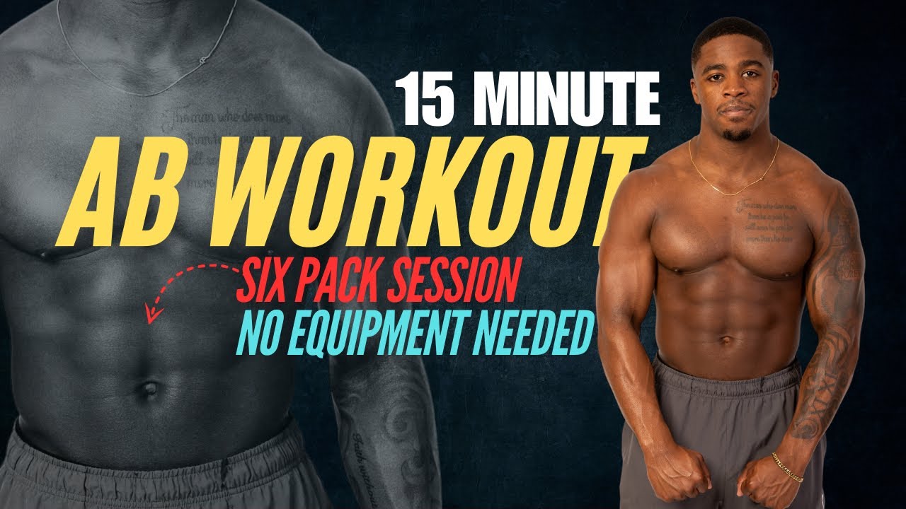 15 MIN SIX PACK WORKOUT💪🔥- TOTAL AB/CORE WORKOUT [No Equipment] - YouTube