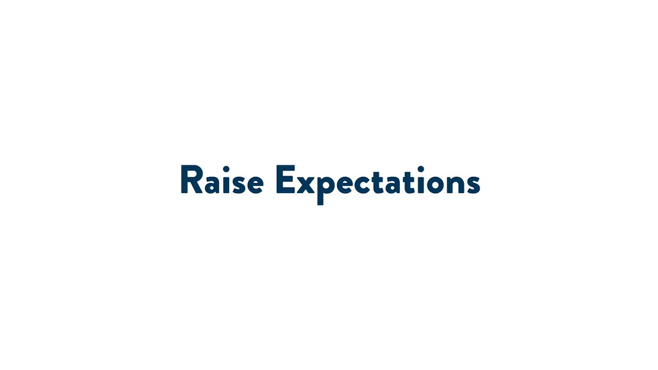 Raise Expectations - YouTube
