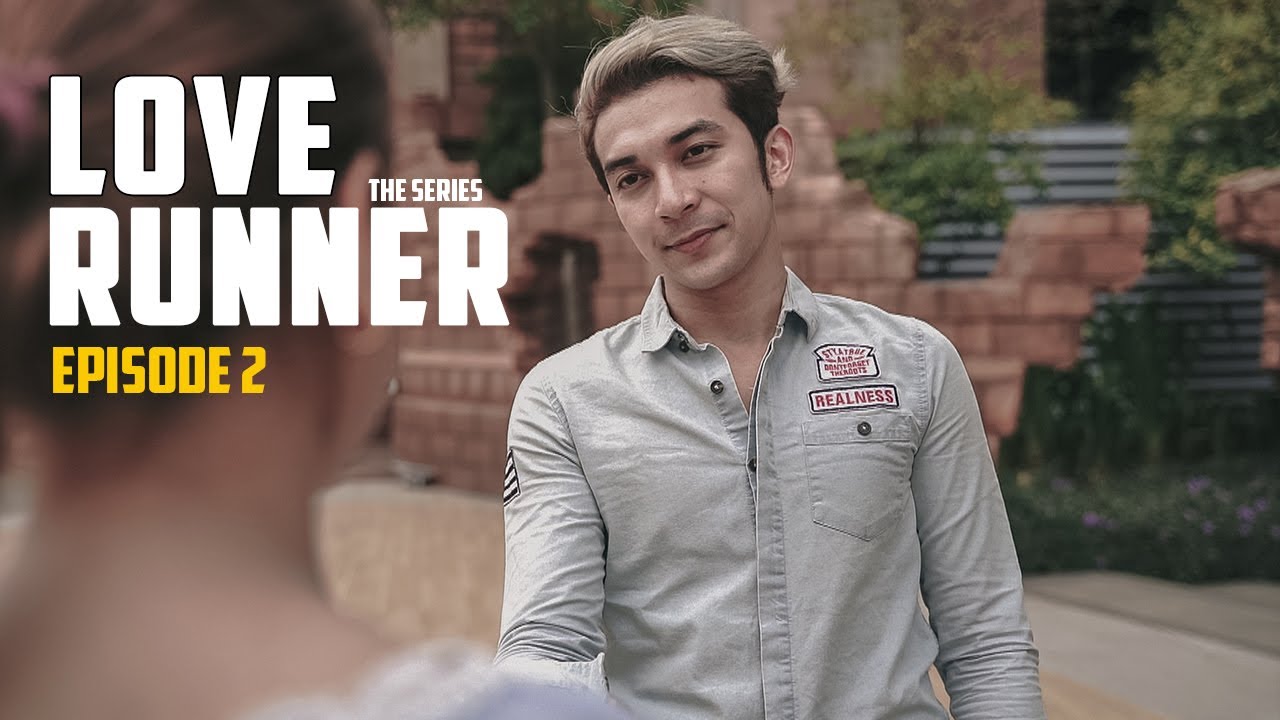 Love Runner The Series | Episode 2 - YouTube