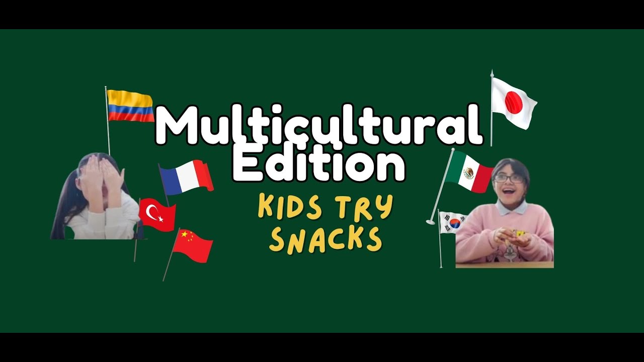 KIDS TRY SNACKS: MULTICULTURAL DAY EDITION - YouTube