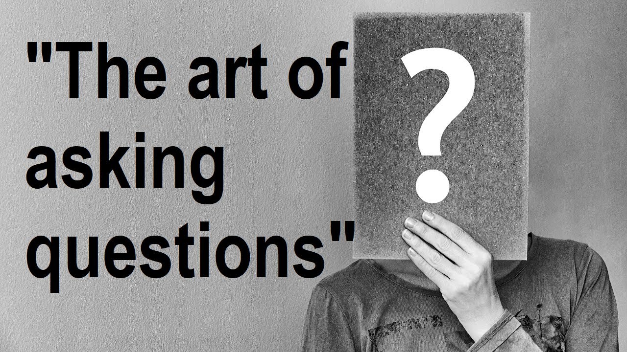"The art of asking questions" (Eng) - YouTube