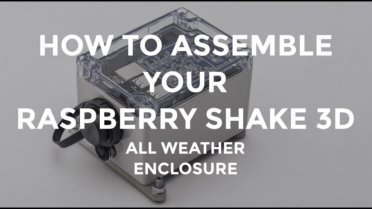 Raspberry Shake Tutorial - How assemble your Raspberry Shake 3D all ...