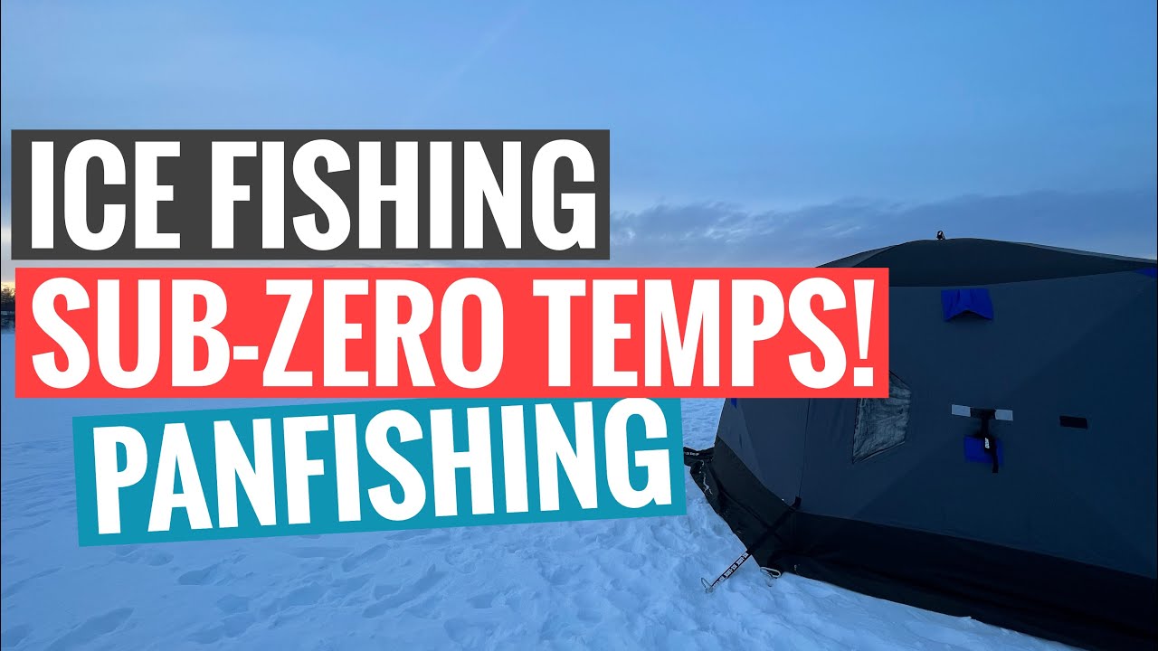 Ice Fishing In Sub Zero Temps! - YouTube