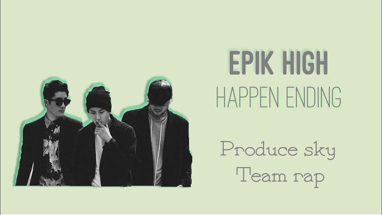 Team Rap (Epik High - Happen Ending) - YouTube
