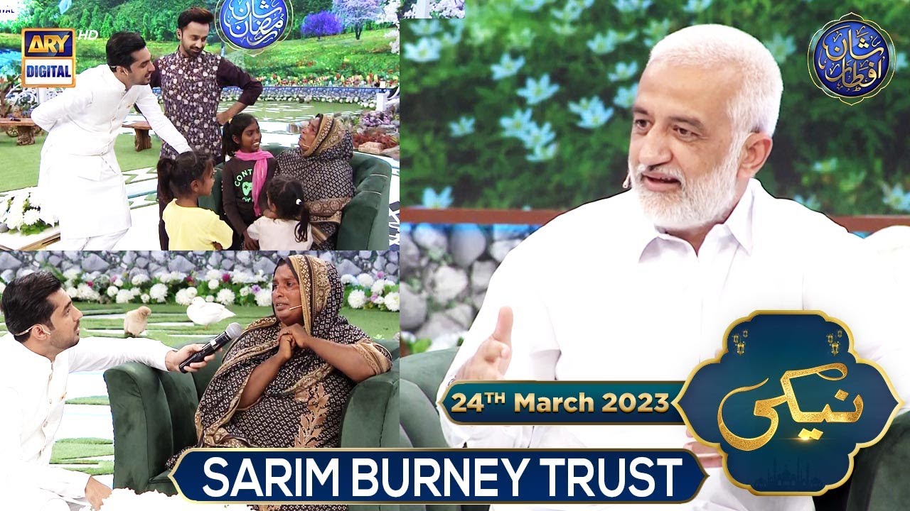 Naiki | Sarim Burney trust | Iqrar Ul Hassan | Shan-e- Iftar | 24th March 2023 | ARY Digital ...