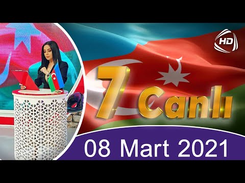 7 Canlı - Gülyaz Məmmədova, Gülyanaq Məmmədova, Məleykə Əsədova (08.03.2021)
