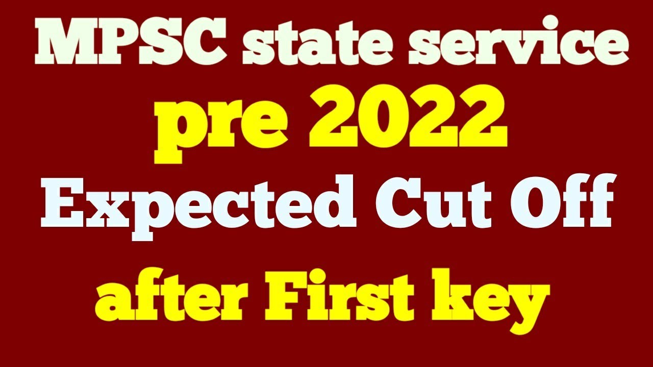 MPSC state service 2022|| Pre exam Rajya seva 2022|| Expected Cut Off ...