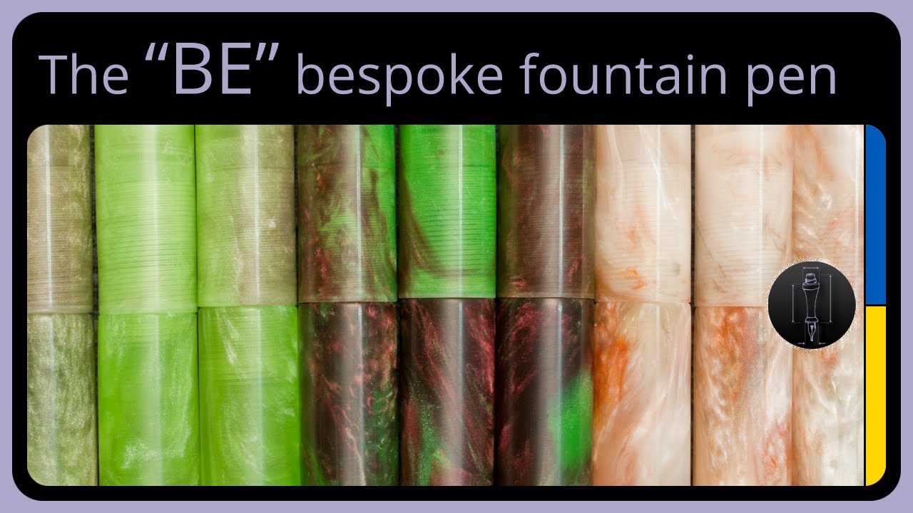 The "BE" bespoke fountain pen - YouTube