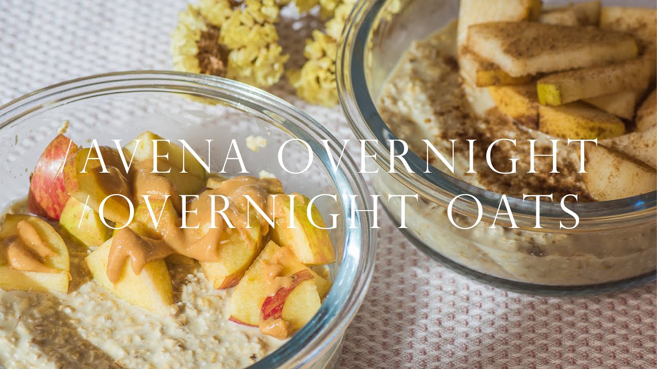 Avena Overnight / Overnight Oats - YouTube