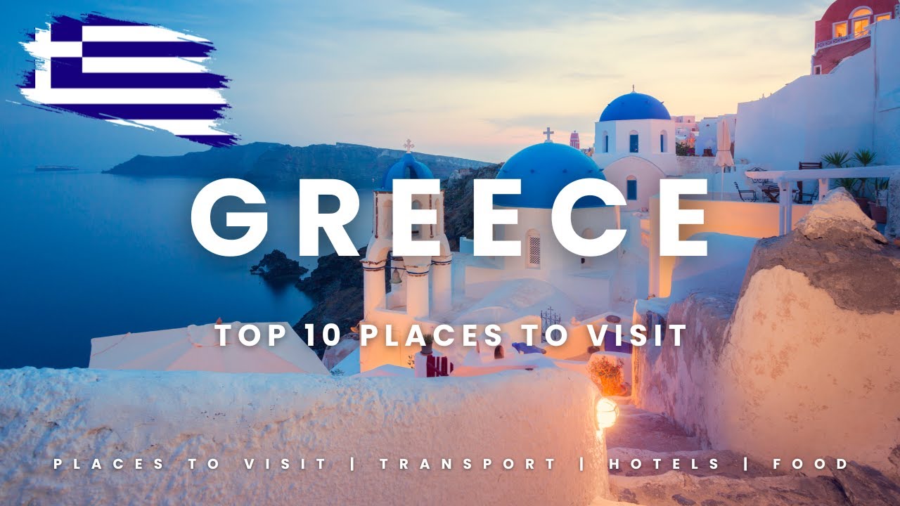 🏛️ Top 10 Places to Visit in Greece - Discover the Wonders of Greece ...