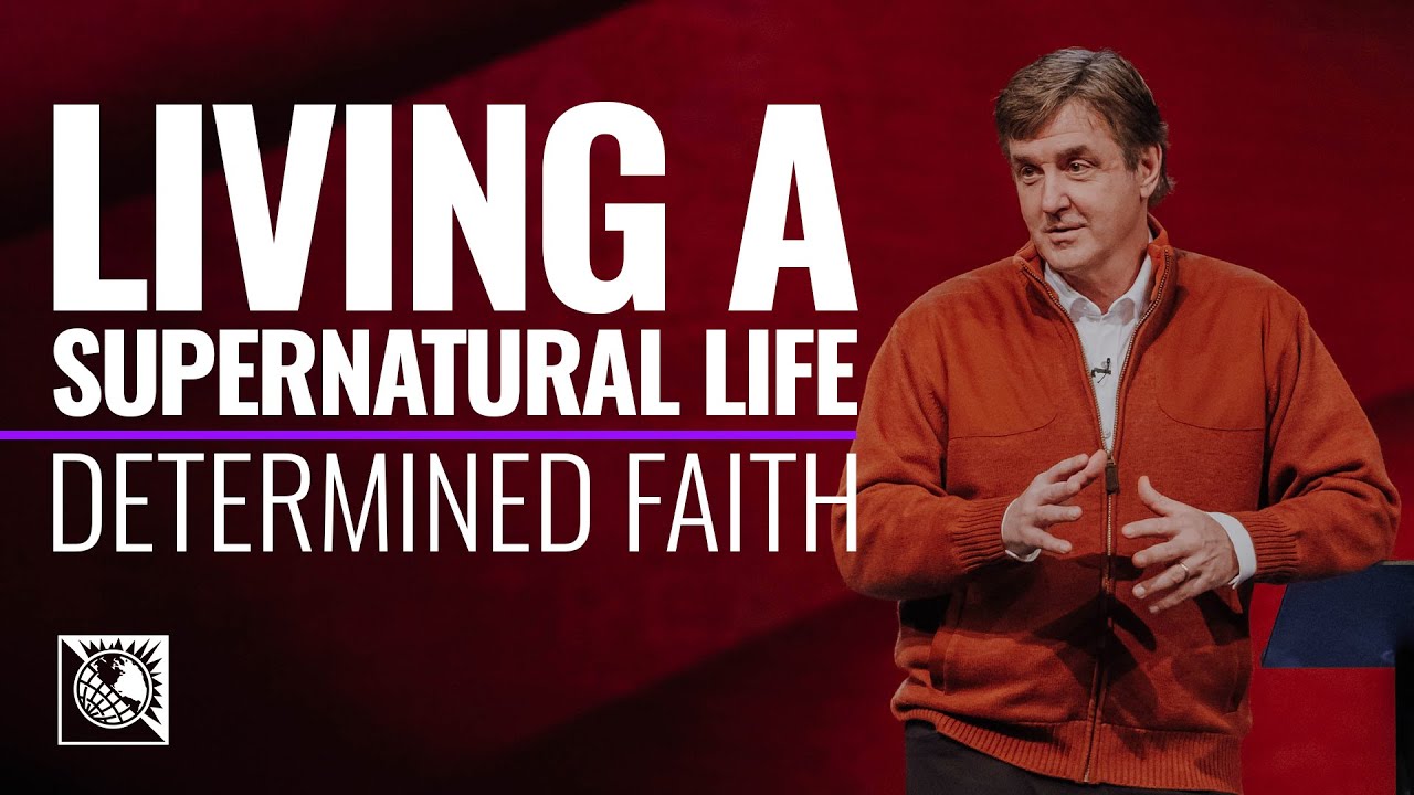 Determined Faith [Living a Supernatural Life] | Pastor Allen Jackson ...