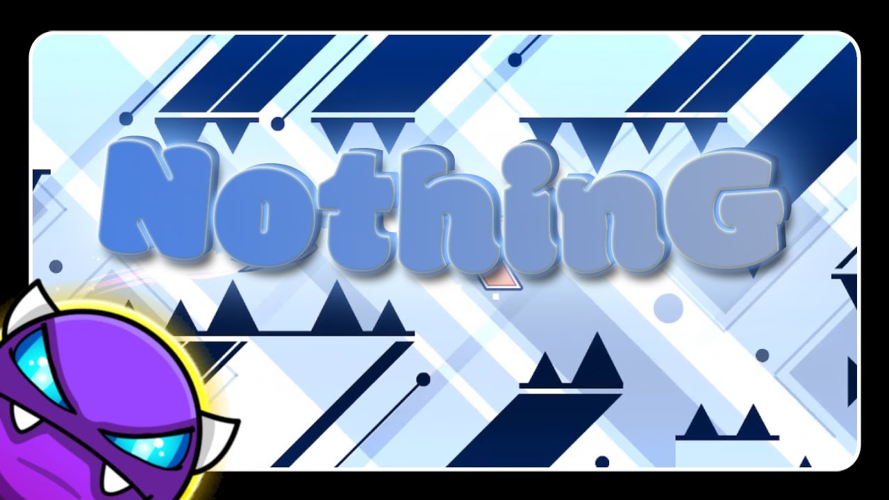 "NothinG" by iriswolfx (Easy Demon) - Geometry dash - YouTube