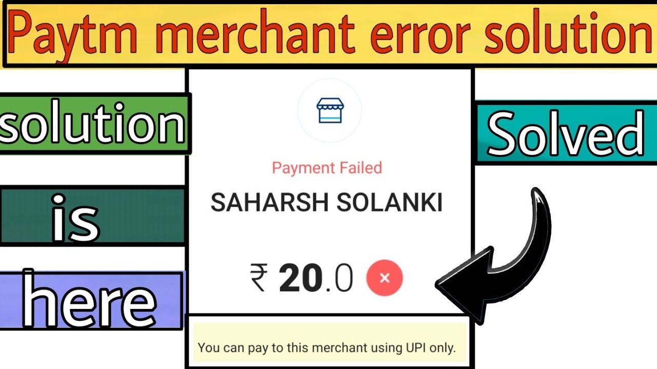 Paytm merchant error solution you can pay to this merchant using UPI ...