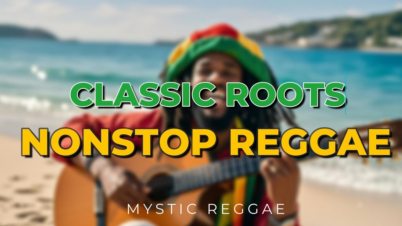 REGGAE MIX 2024 • Classic Roots • Soulful Jamaican Vibes - YouTube