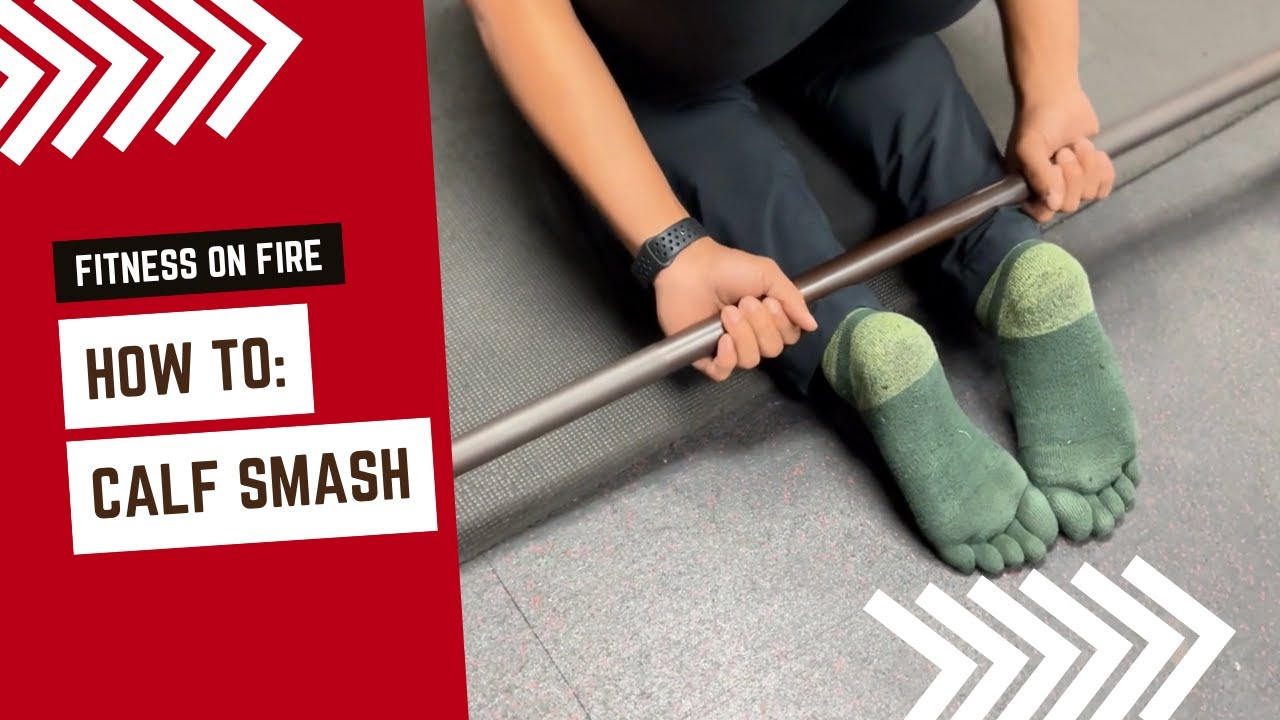 How To Calf Smash - YouTube