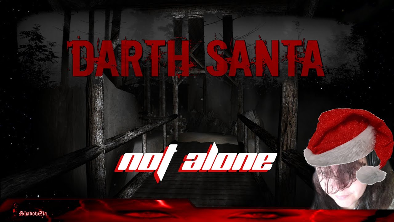 Darth Santa - In The Dark Forest Of Jolly Fear - Not Alone - YouTube