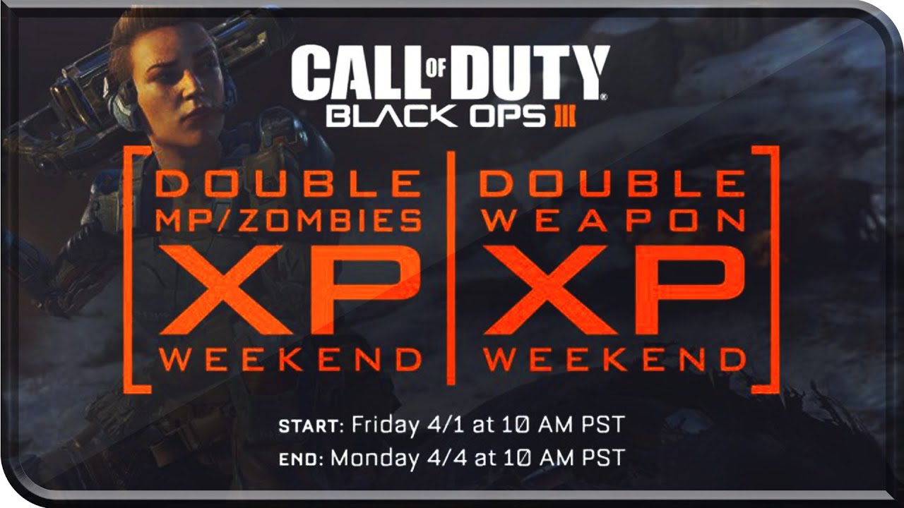 DOUBLE XP "APRIL 1st - APRIL 4th Feb" DOUBLE WEAPON XP - ZOMBIES ...