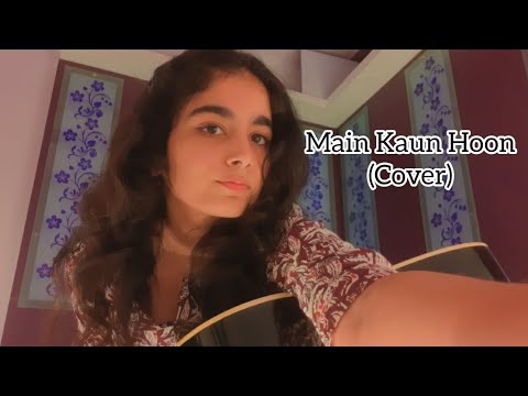 main kaun hoon - cover