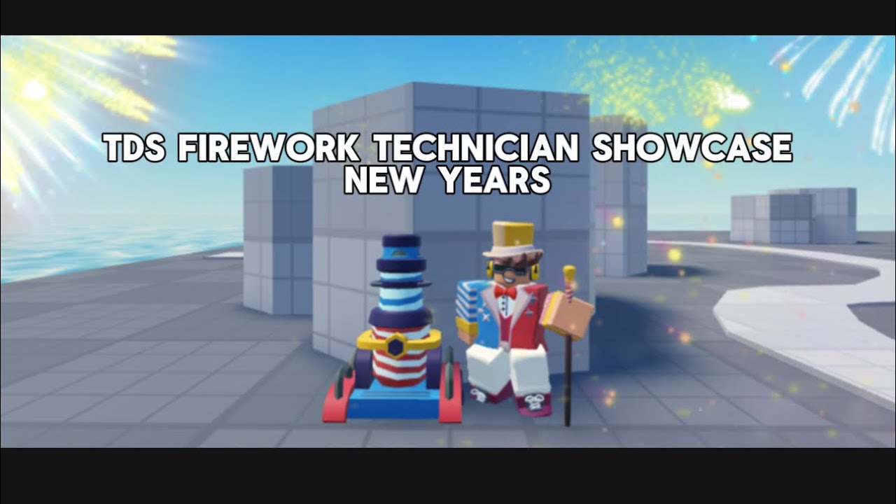 🎆NEW YEAR🎆 Tower Defense Simulator Firework Technician Showcase - YouTube
