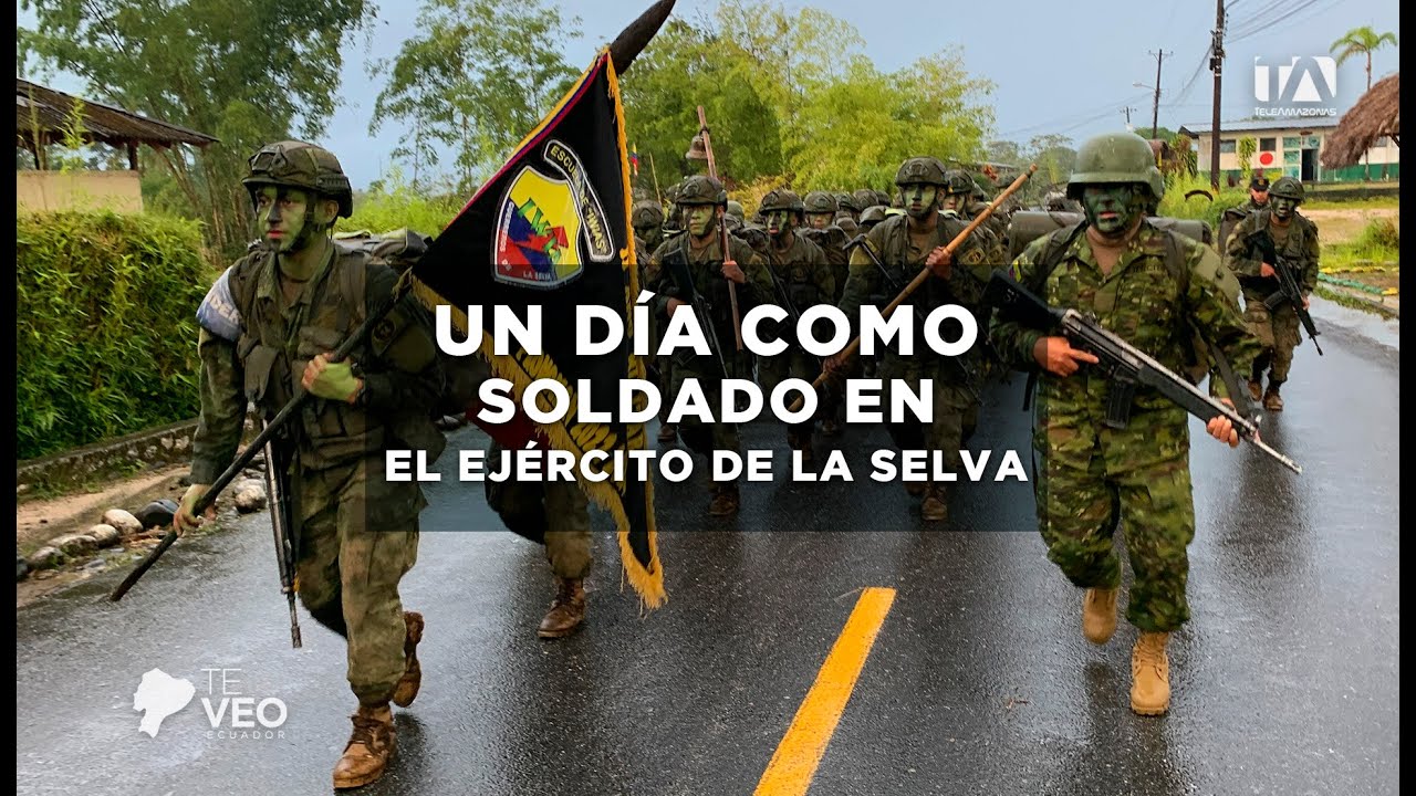 TE VEO ECUADOR | UN DÍA COMO SOLDADO EN EL EJÉRCITO DE LA SELVA - YouTube