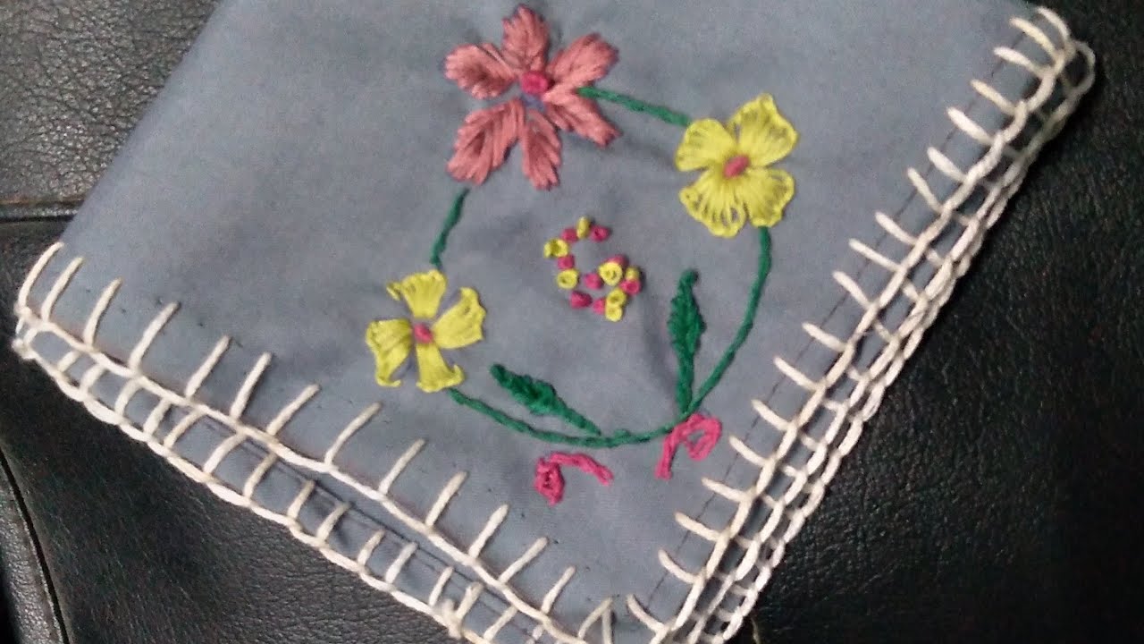 hand embroidery handkerchief . how to make handkerchief without ring ...