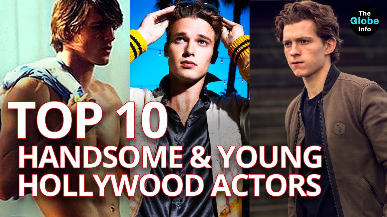 Top 10 Handsome Young Hollywood Actors In The World 2021 | Young ...