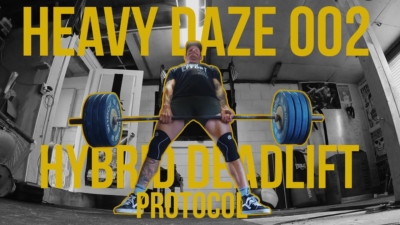 HEAVY DAZE 002 // Hybrid Performance Method - Deadlift Protocol - YouTube
