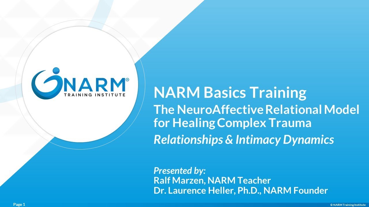 NARM Basics Training: Relationships & Intimacy Dynamics - YouTube