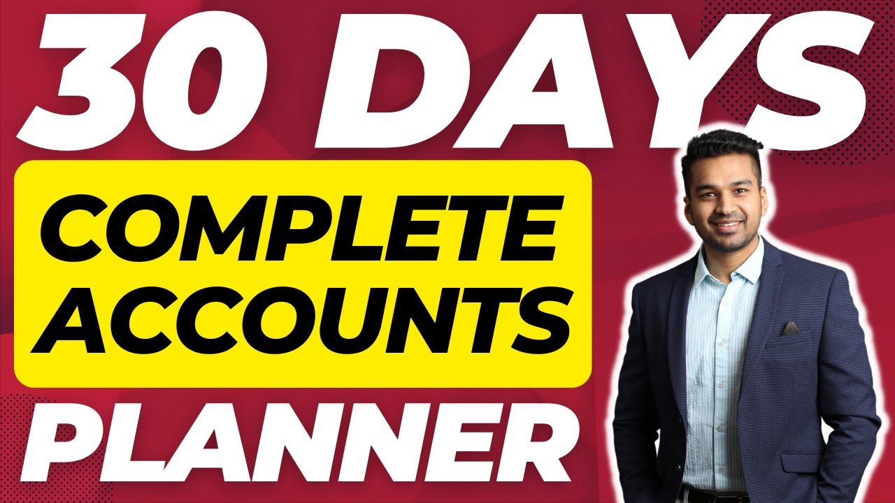 30 Days Super Planner for Accounts 🔥 Target 90+ | CA Foundation ACCOUNTS June 2024 | CA Parag ...