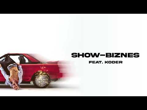 Eryk Moczko - SHOW-BIZNES FT. KODER