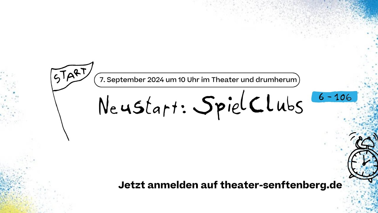 Neustart: SpielClubs • 7. September 2024, 10 Uhr • im Theater ...