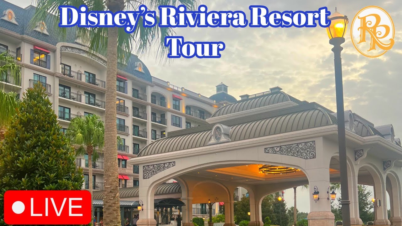 🔴LIVE:Exploring Disney’s Riviera Resort |Walt Disney World Resort ...