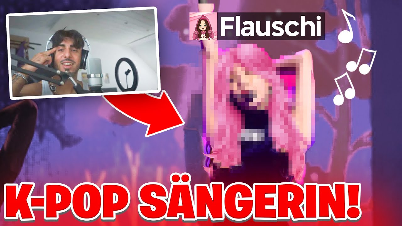 FLAUSCHI ist EINFACH K-POP SÄNGERIN GEWORDEN !? (WTF) - YouTube