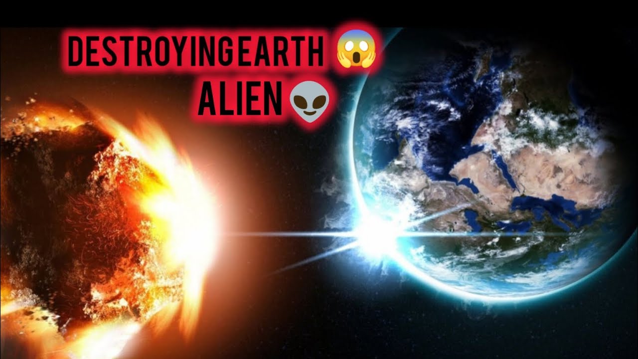 Destroying Aur Earth By Alien 👽 - YouTube