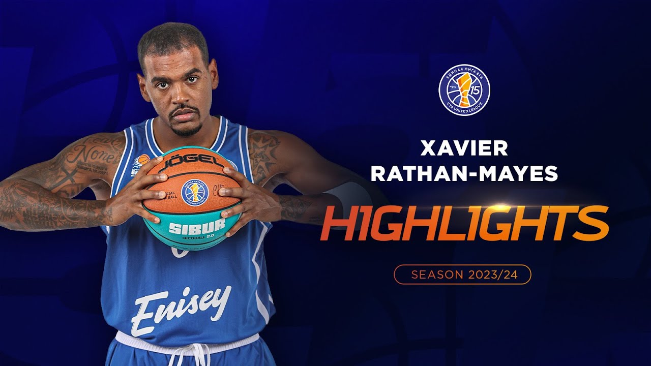 Best of Xavier Rathan-Mayes | VTB League Season 2023/24 - YouTube