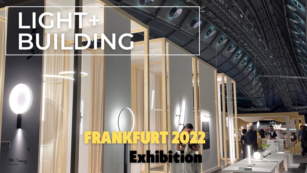 LIGHT+BUILDING 2022. FRANKFURT AM MAIN. EXHIBITION - YouTube