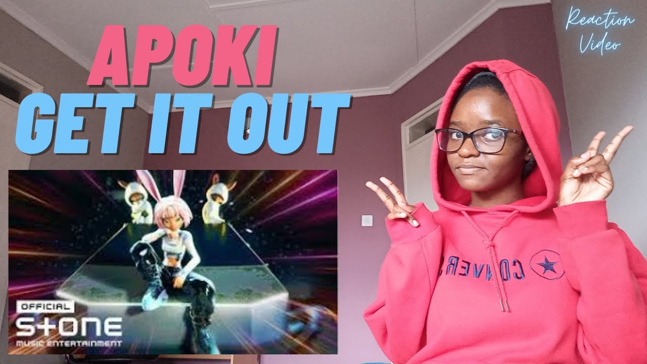 APOKI - Get It Out MV (Reaction Video) - YouTube