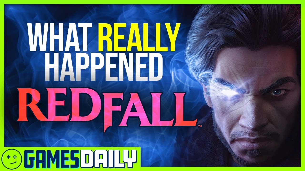 Redfall: The Story Behind its Poor Launch - Kinda Funny Games Daily 06. ...
