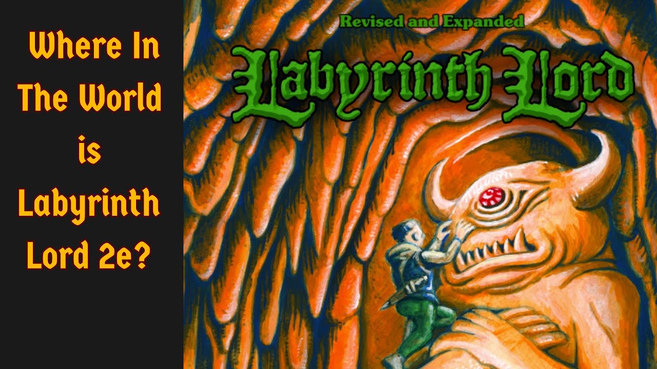 Where in the World is Labyrinth Lord 2e? - YouTube