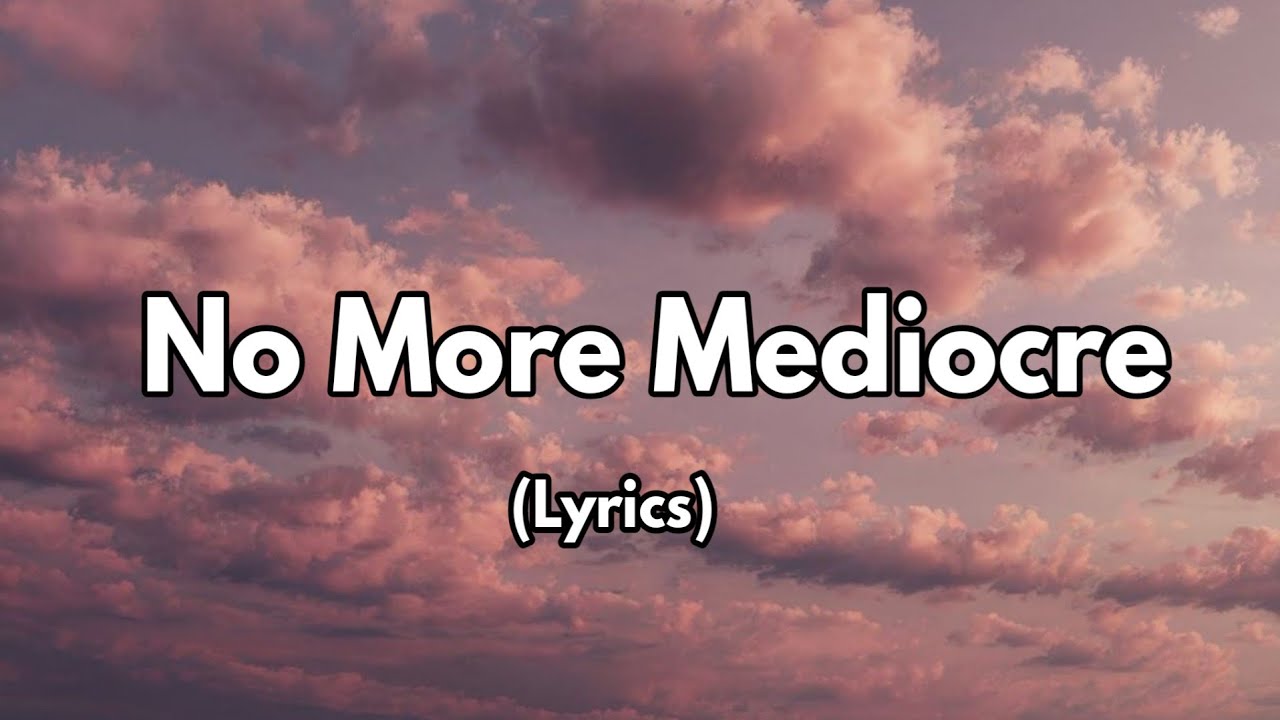 No More Mediocre | Empowering Song About Self-Worth & Confidence - YouTube