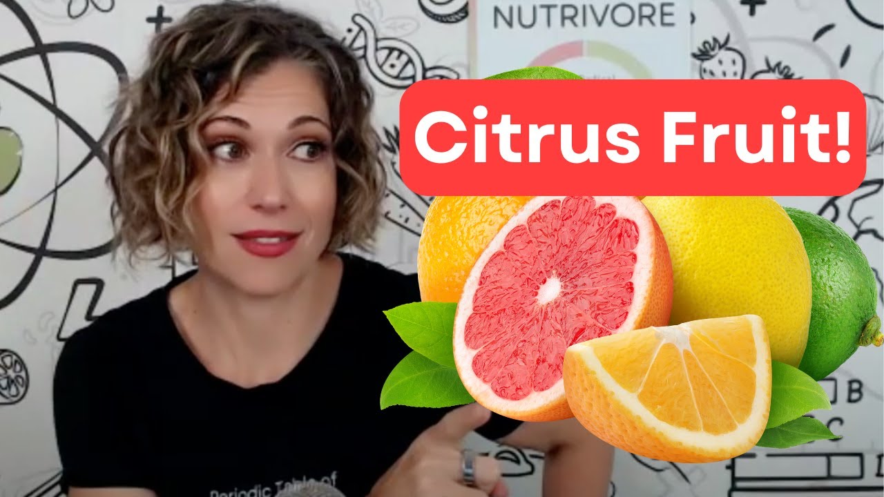 Why Citrus Fruits are s Nutrivore Foundational Food - YouTube