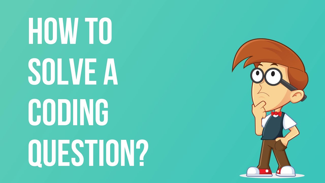 How To Solve A Coding ion In A Technical Interview Sprint Master How To Solve A Coding ion In A Technical Interview Sprint Master