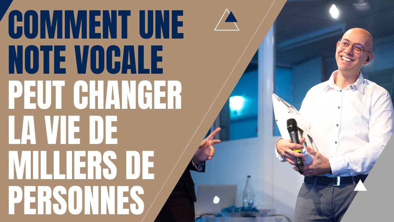 Comment une note vocale peut changer la vie de milliers de personnes ...