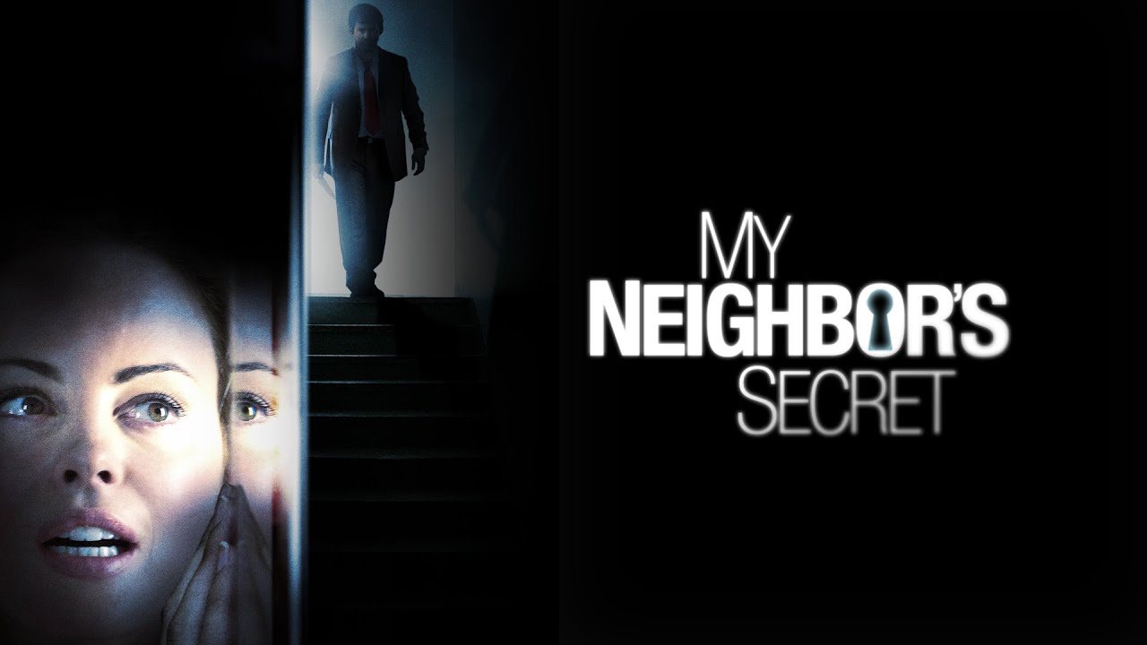 My Neighbor's Secret | Full Thriller Movie | Chandra West | Nicholas ...